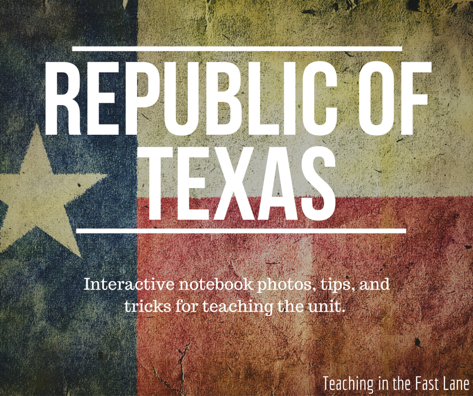 Republic of Texas - Teaching in the Fast Lane