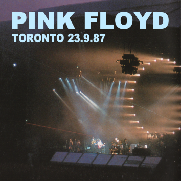 Just Add Cones: Pink Floyd - 1987-09-23 - Toronto