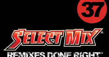 REMIXSERVICESRS: Select Mix Essentials Volume 37