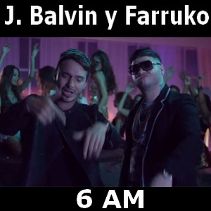 J. Balvin - 6 AM ft. Farruko - Acordes D Canciones