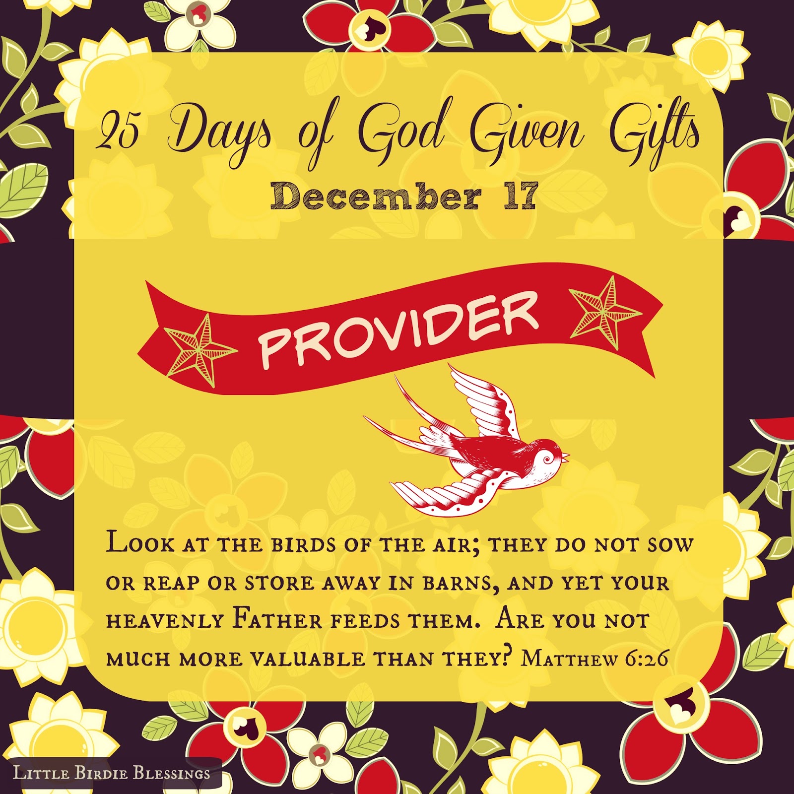 Little Birdie Blessings : 25 Days God Given Gifts - Day 17