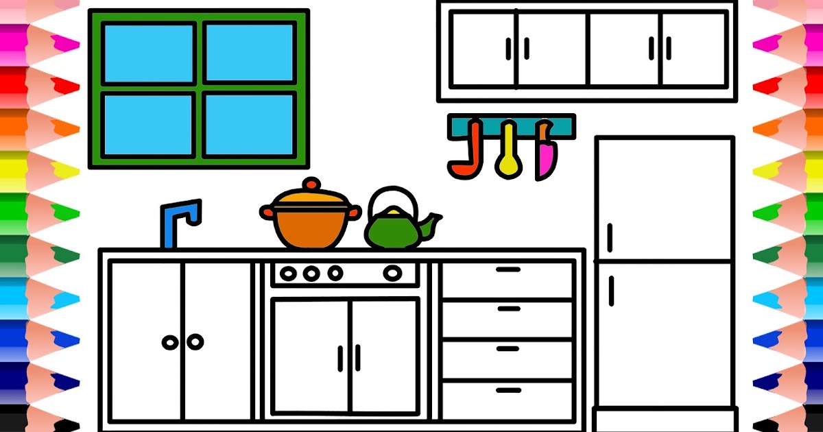 draw kitchen | coloring pages | kitchen coloring | learn colors ...