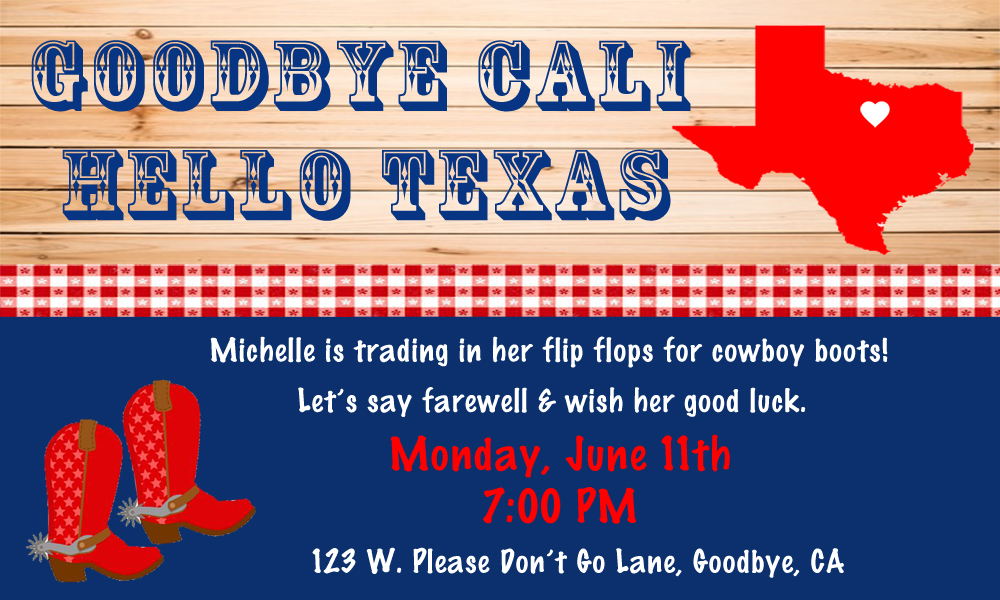 Invite and Delight: Goodbye Cali, Hello Texas