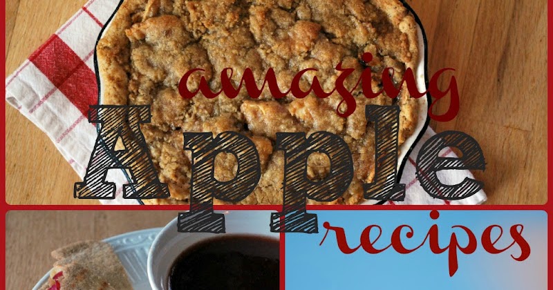 Joseph's Grainery: Five Absolutely Amazing Apple Recipes