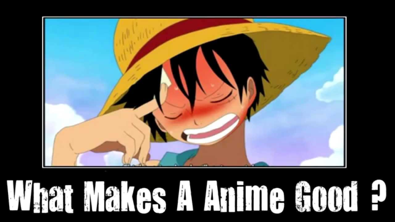 What Makes a Good Anime? | Vemalees