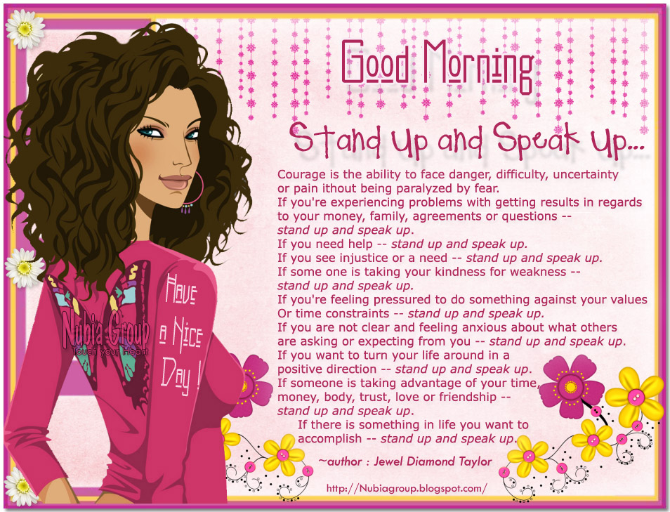 * Nubia_group Inspiration *: Stand Up and Speak Up