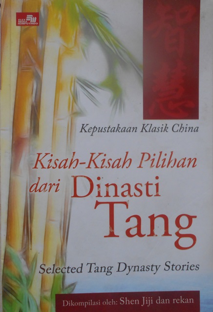Kisah-Kisah Pilihan dari Dinasti Tang - cahayapustaka.com