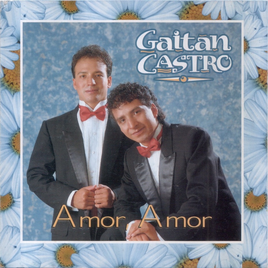 Duo Gaitan Castro - Amor amor | Sentir Latinoamericano