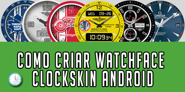 Como Criar Watchface ClockSkin Android Digiatl e Analógica