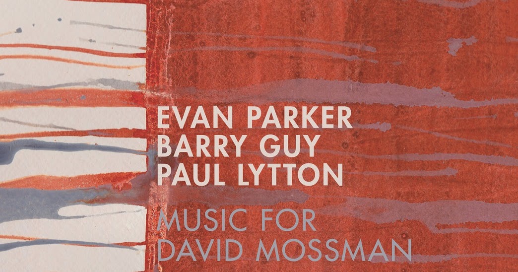Republic of Jazz: Evan Parker / Barry Guy / Paul Lytton - Music For ...