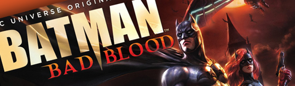 New To Blu: Batman - Bad Blood