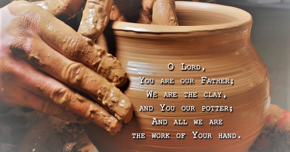 INTO THE LIGHT Journal: God As The Potter