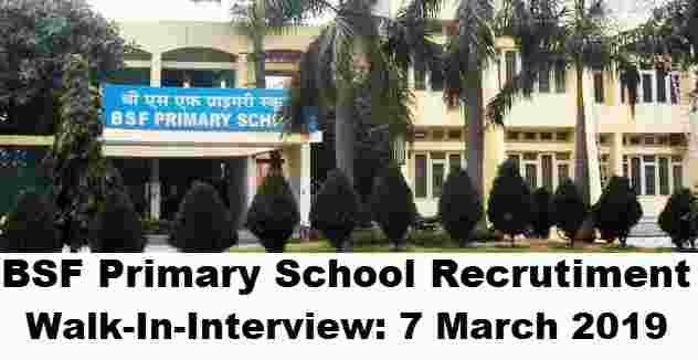 BSF Primary School Recruitment 2019 - Govt Jobs for PRT, Coach ...