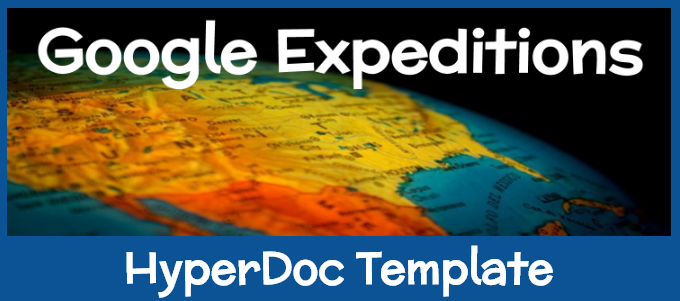 Teaching, Tech and Twitter: Google Expeditions & HyperDocs. A Perfect ...