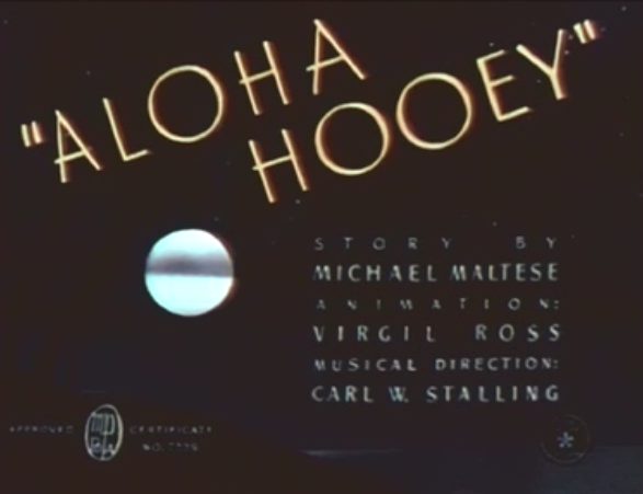 Likely Looney, Mostly Merrie: 356. Aloha Hooey (1942)