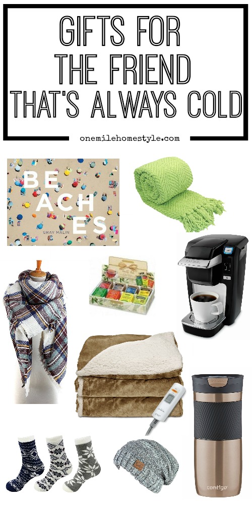 Gifts For That Friend That's Always Cold