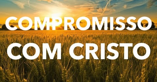 Compromisso com Cristo