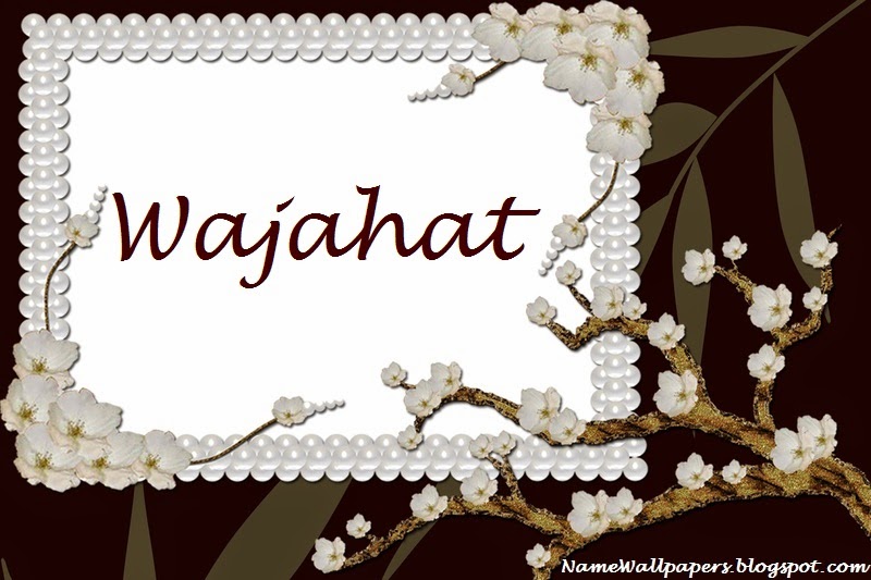 Wajahat Name Wallpapers Wajahat ~ Name Wallpaper Urdu Name Meaning Name ...