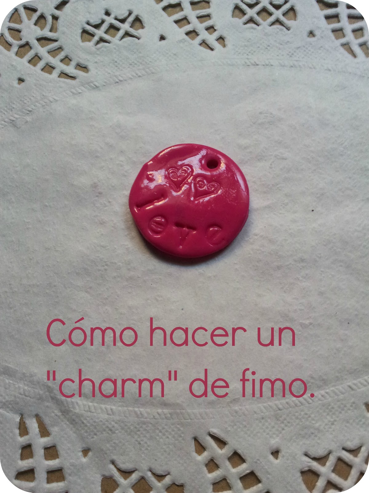 Srta Pomelo: Tutorial: Cómo hacer un "charm" de fimo.