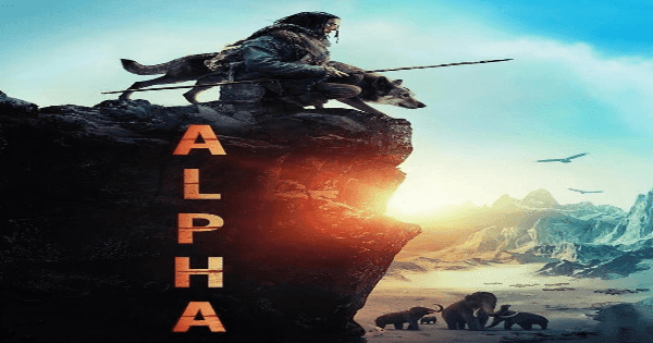 Alpha (2018 720p / 1080p) Full Length Movie HD