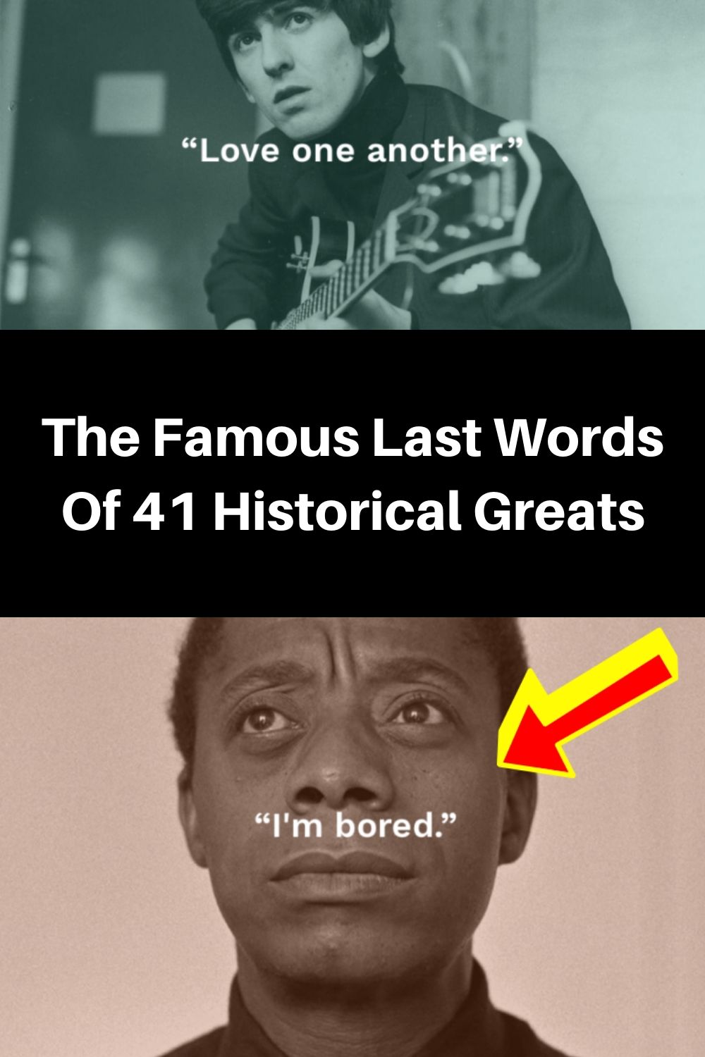The Famous Last Words Of 41 Historical Greats