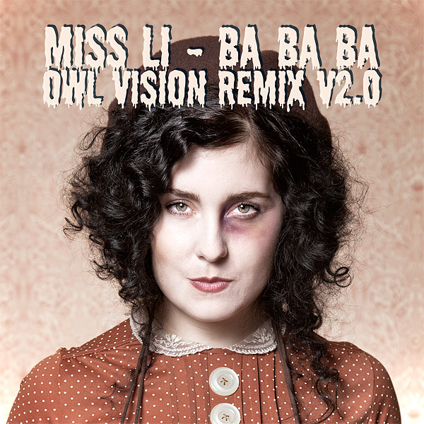Owl Vision's blog: Miss Li - Ba Ba Ba (Owl Vision Remix) V2.0