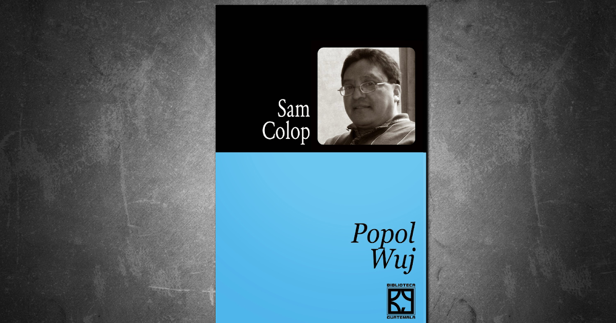 Popol Vuj - Sam Colop