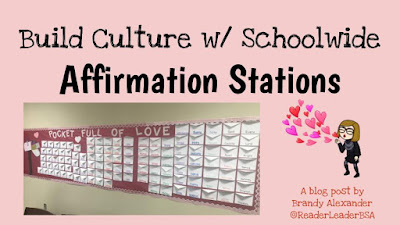 Leading Literacy and Learning: Build Culture - Affirmation Stations