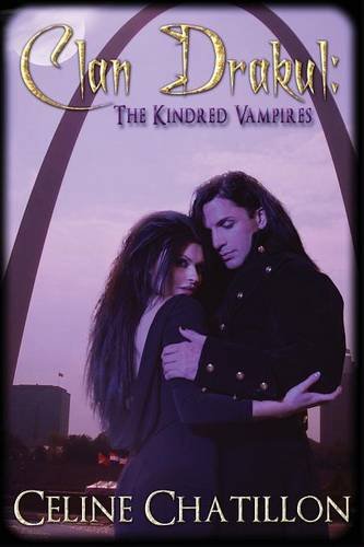 Celine Chatillon: The Kindred Vampires Series
