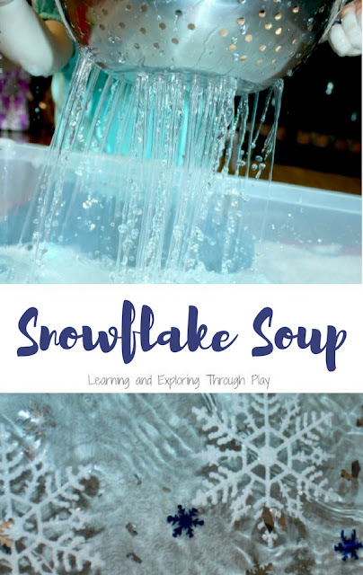 Learning and Exploring Through Play: Snowflake Soup Winter Sensory Play