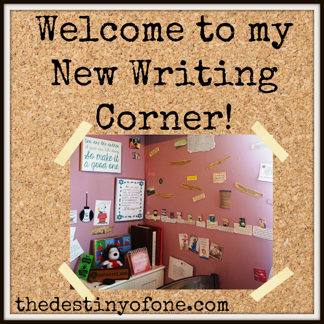 The Destiny of One: Welcome to my New Writing Corner!