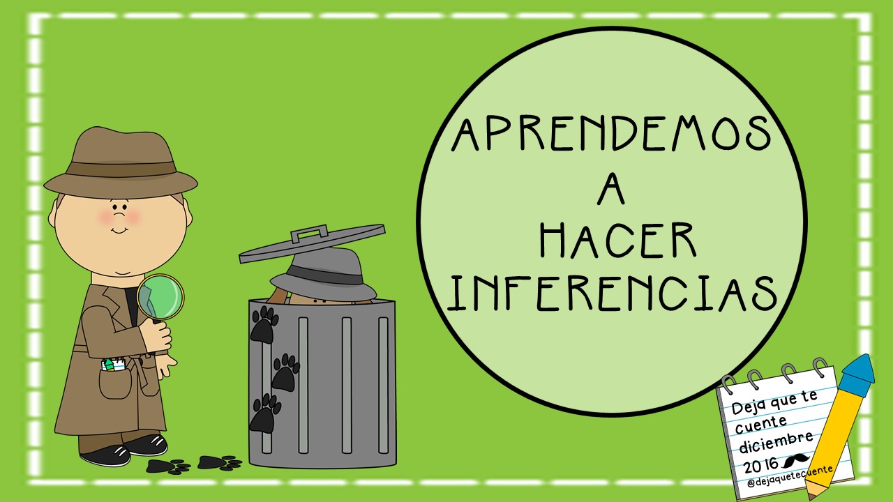 Deja que te cuente...: Aprendemos a hacer inferencias