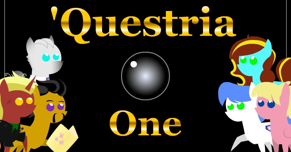 Equestria Daily - MLP Stuff!: Animation: 'Questria -One