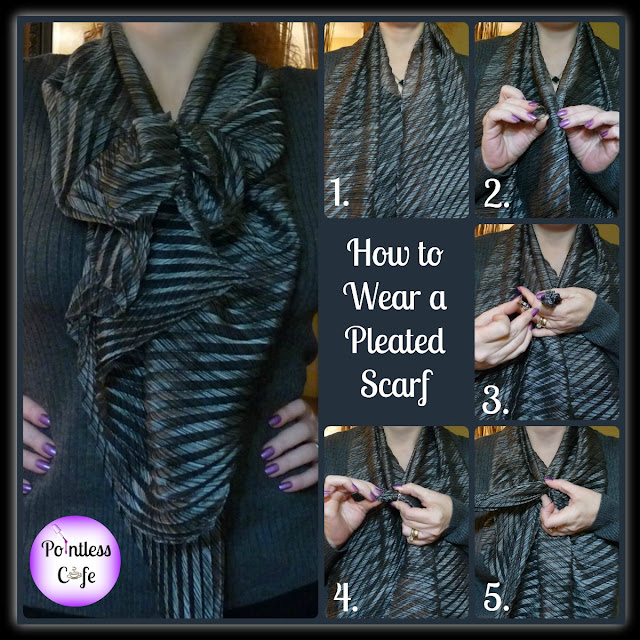 Wearing a Pleated Scarf - The Easy Way | Pointless Cafe