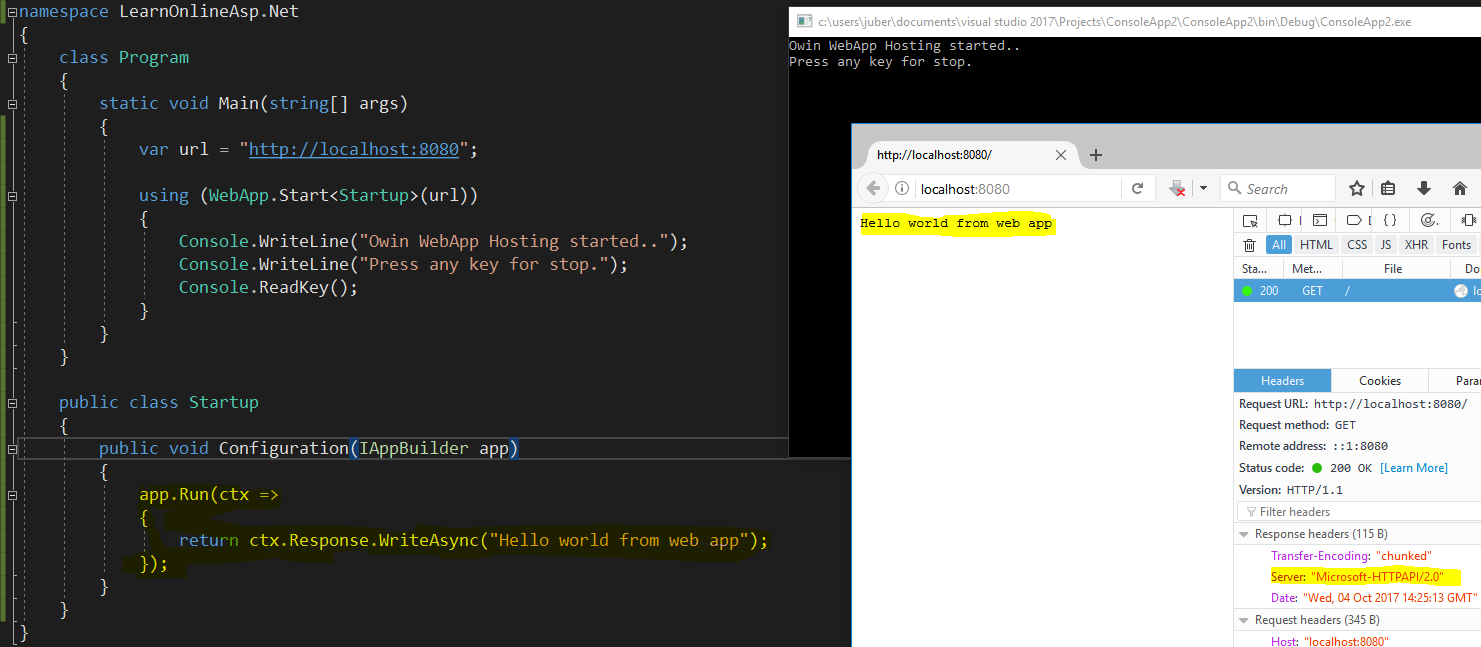 Use OWIN to Self-Host ASP.NET Web API Use OWIN to Self-Host ASP.NET Web API