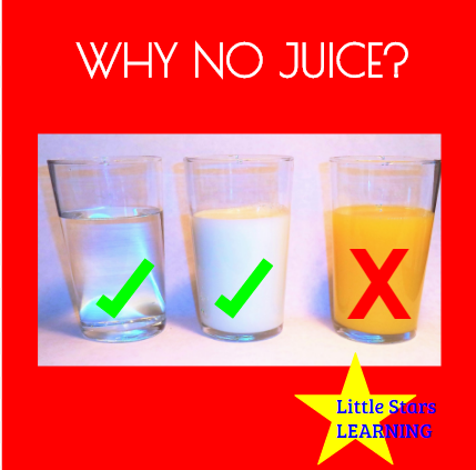 Little Stars Learning: Why NO JUICE