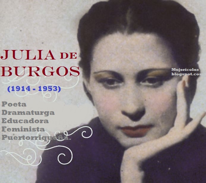Mujerícolas: Julia de Burgos.Poeta dramaturga, educadora y feminista ...