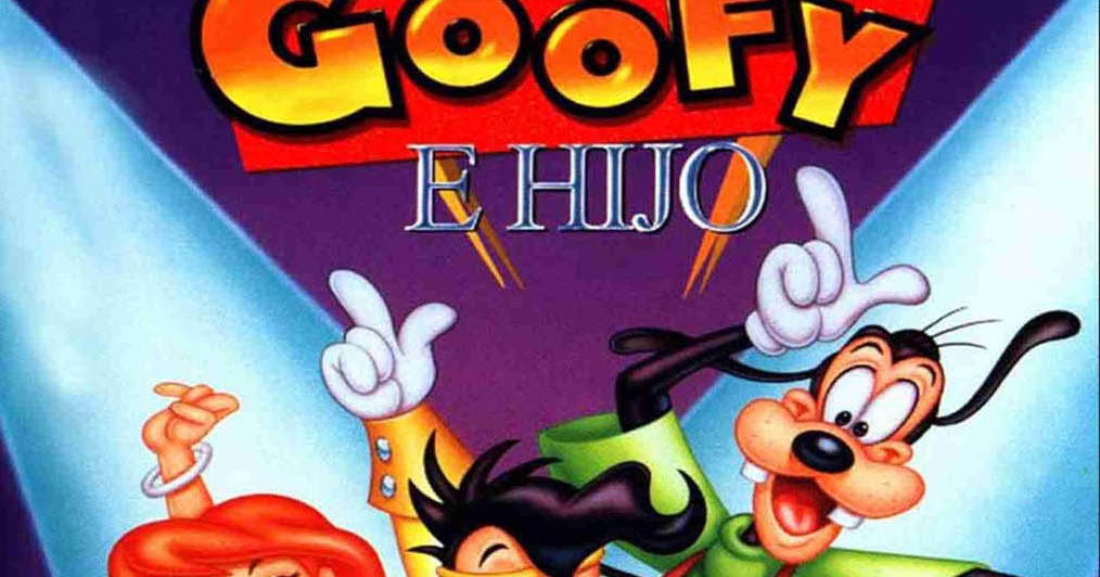 "ABRE,QUE NO TE PEGO": SINOPSIS COJONERAS: "Goofy e Hijo"