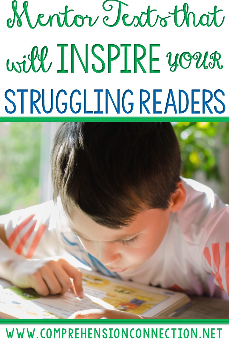 Mentor Texts That Will INSPIRE Your Struggling Readers