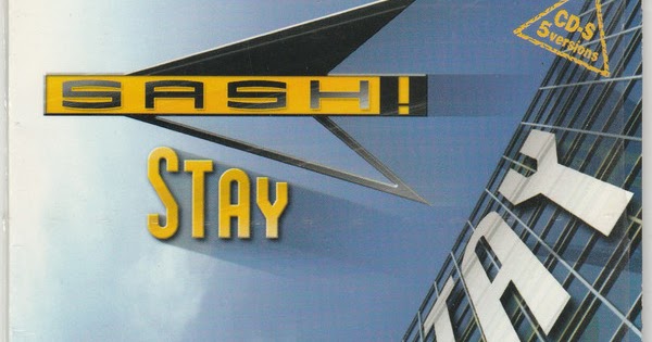 MUSICOLLECTION: SASH! - Stay - CD 2titres - 1997