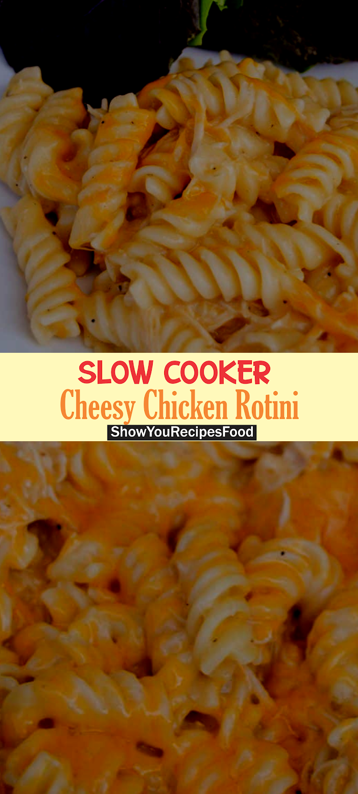 Slow Cooker Cheesy Chicken Rotini | Show You Recipes
