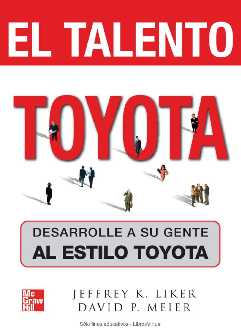 El talento Toyota - Jeffrey K. Liker | FreeLibros