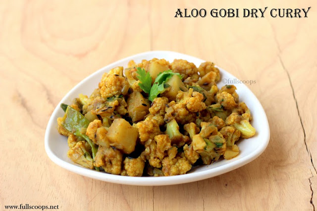 Aloo Gobi Dry Curry ~ Full Scoops - A food blog with easy,simple ...