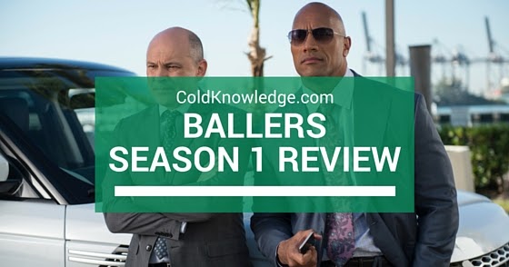 Ballers Season 1 Review | Cold Knowledge