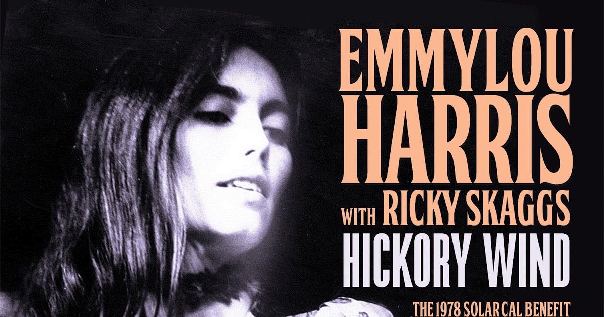 el Rancho: Hickory Wind (Live 1978) - Emmylou Harris