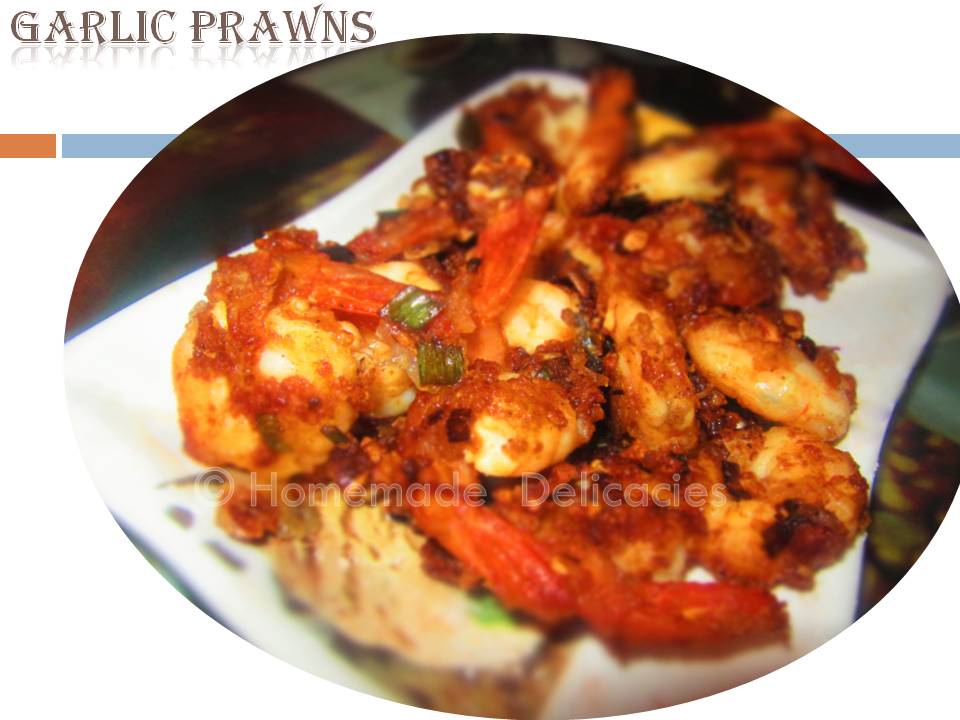 Homemade Delicacies: Garlic Prawns