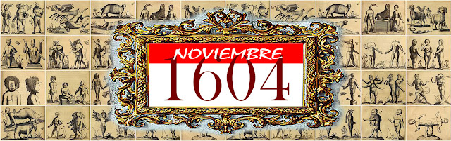 Un Diario del Siglo XVII: NOVIEMBRE de 1604