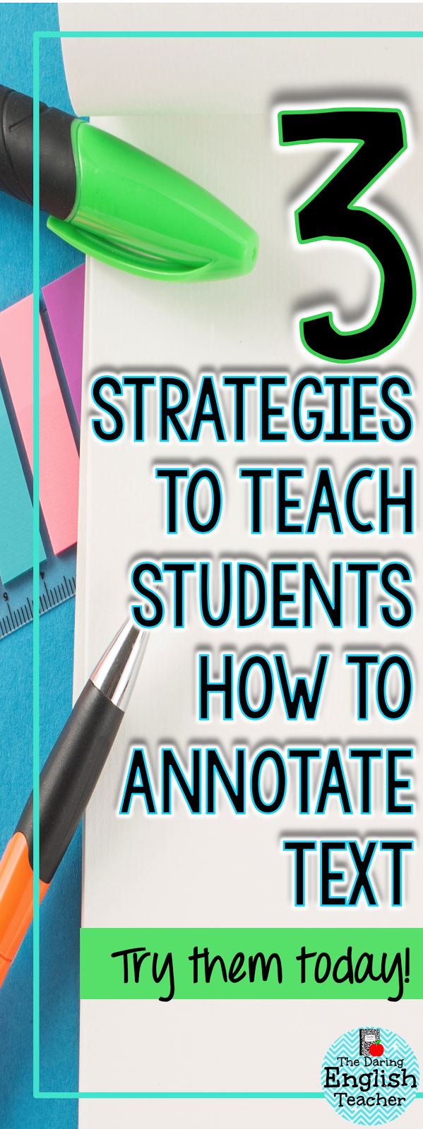 The Daring English Teacher: Strategies for Teaching Text Annotation