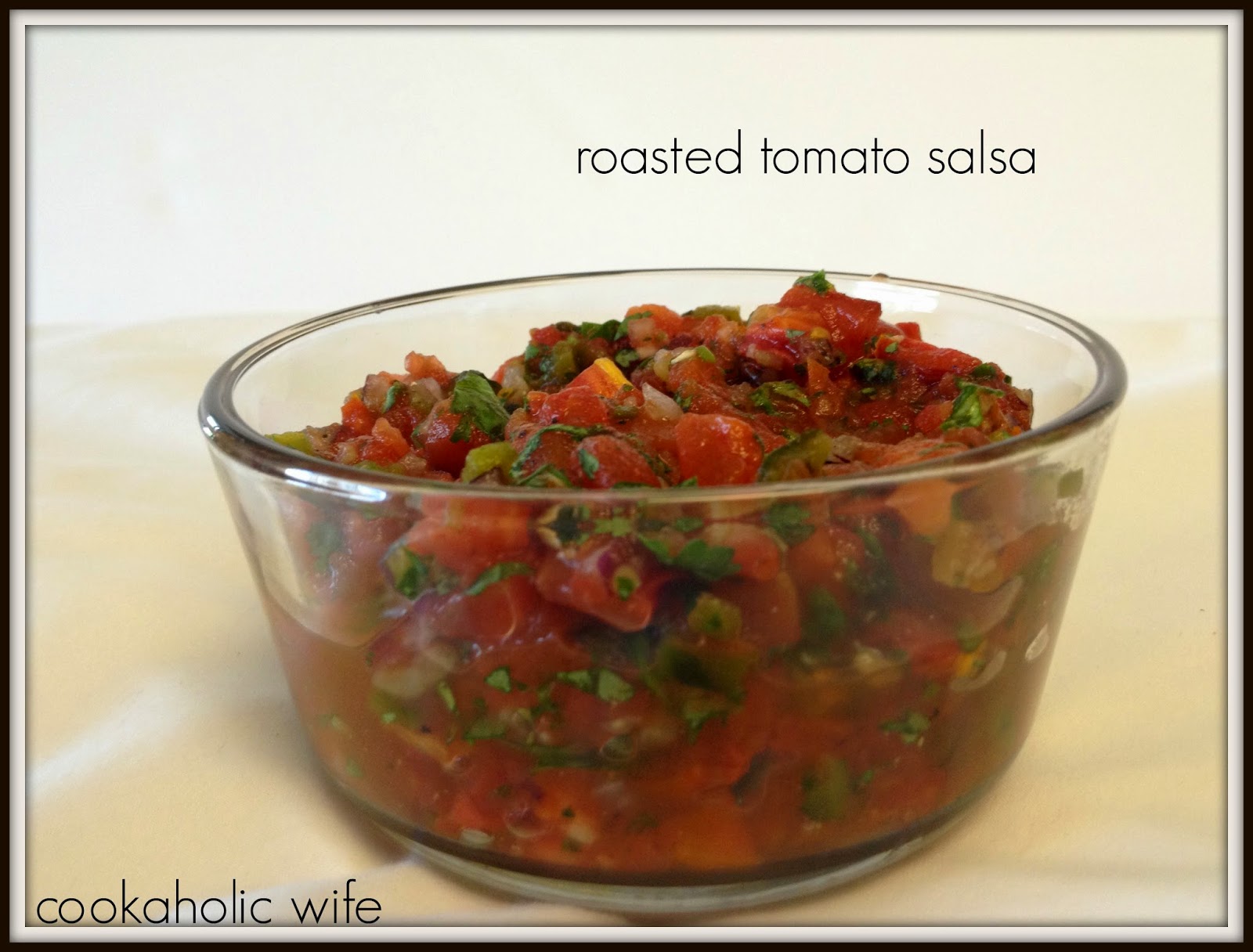 Roasted Tomato Salsa - Cookaholic Wife