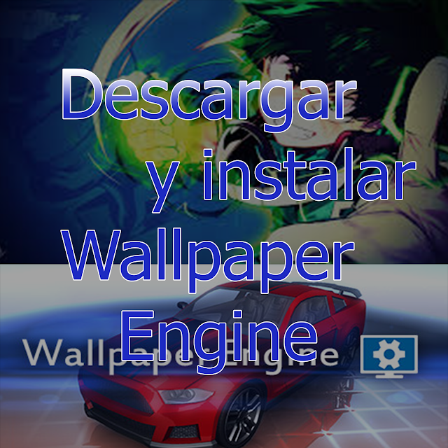 Wallpaper Engine - Programas